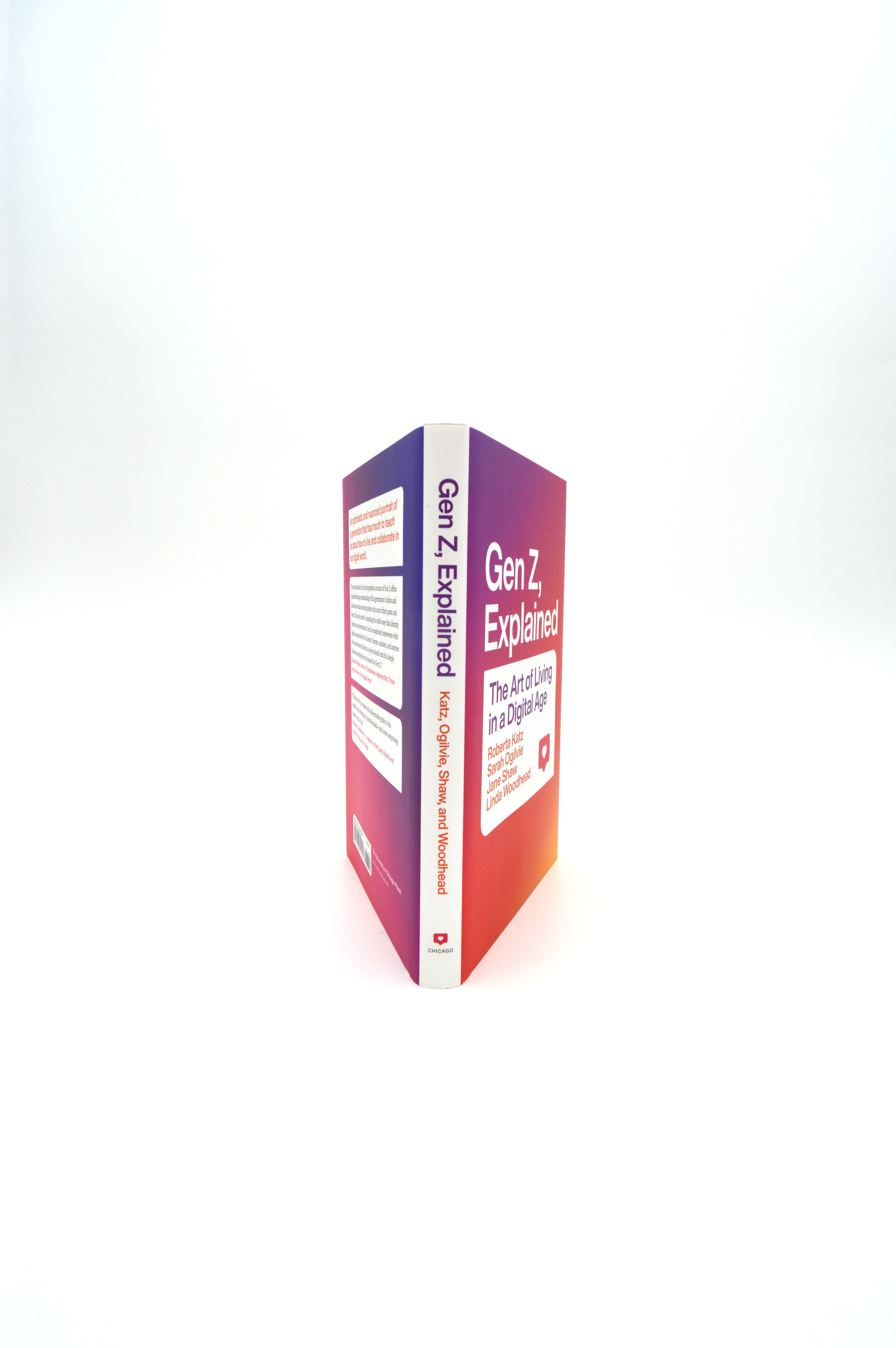 Gen Z, Explained: The Art of Living in a Digital Age, Katz, Ogilvie, Shaw